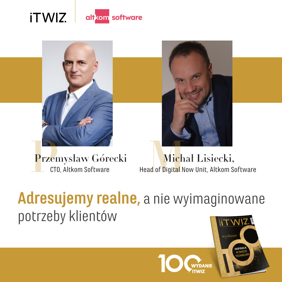 Adresujemy realne, a nie wyimaginowane potrzeby klientów | ITwiz