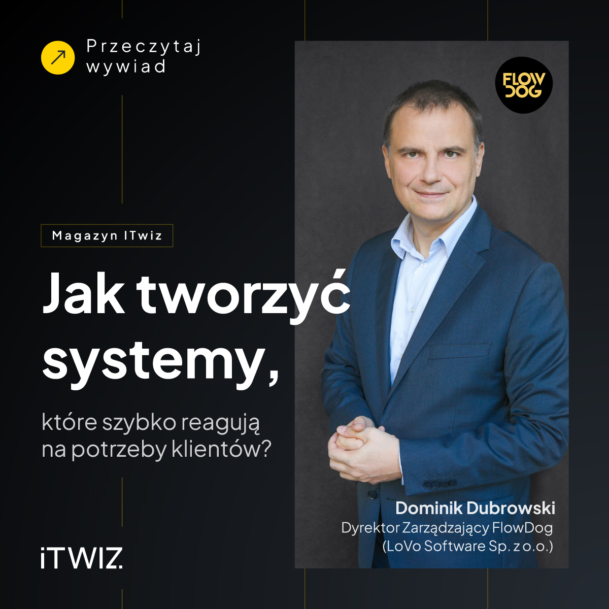 FlowDog – skuteczność w automatyzacji procesów. Jak tworzyć systemy, które szybko reagują na ...