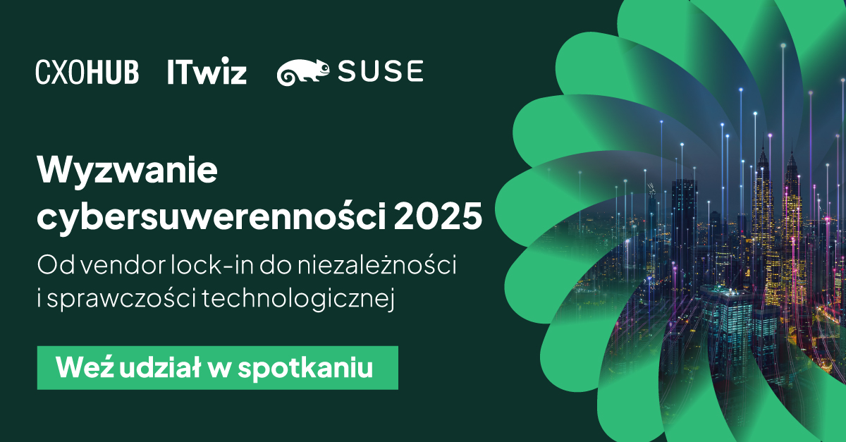 CXO HUB x SUSE: Wyzwanie cybersuwerenności 2025